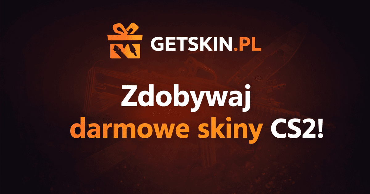 GetSkin.pl - Zdobywaj darmowe skiny CS2 wykonując proste zadania!